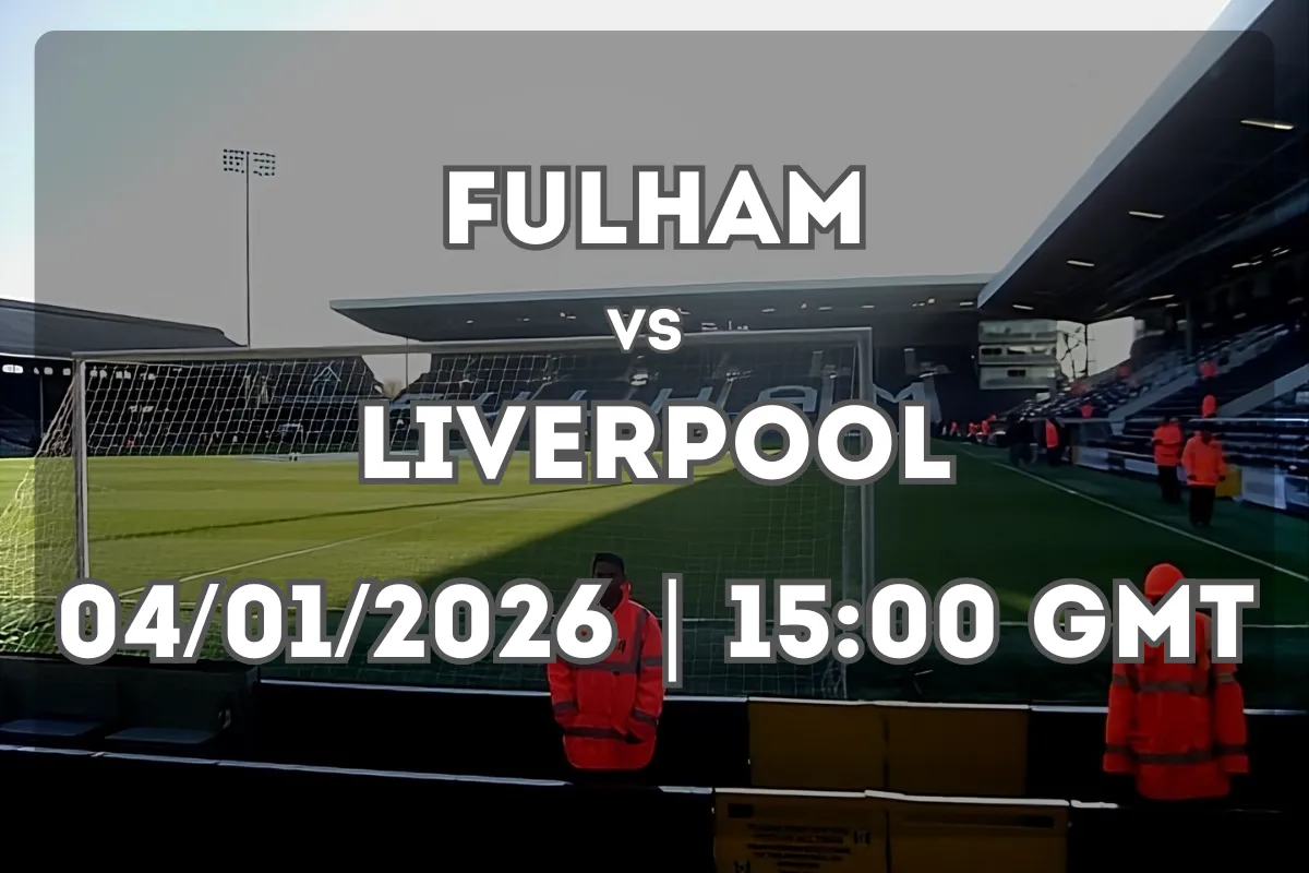Fulham vs Liverpool (04/01/2026 | 15:00 GMT) – Full Preview and Prediction