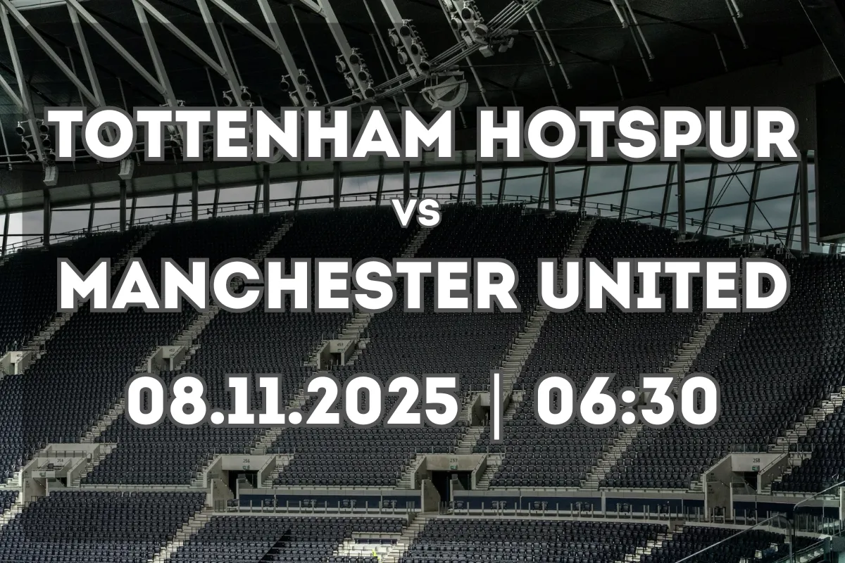Tottenham Hotspur vs Manchester United (08.11.2025) – Análisis y pronóstico